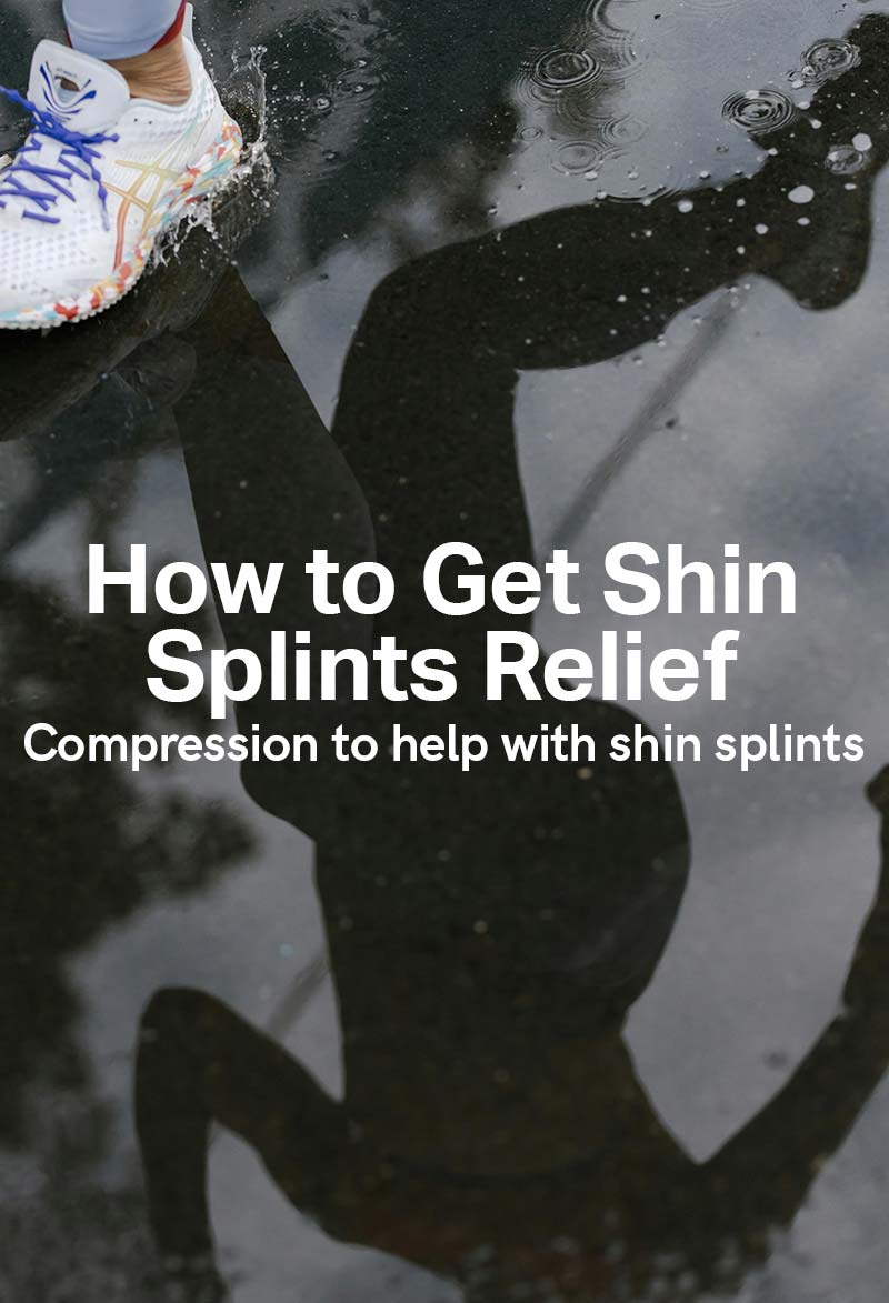 How to Get Shin Splints Relief - Zensah